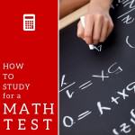 Math Test: How to Study for a Math Test