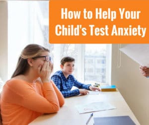 How to Help Your Child's Test Anxiety